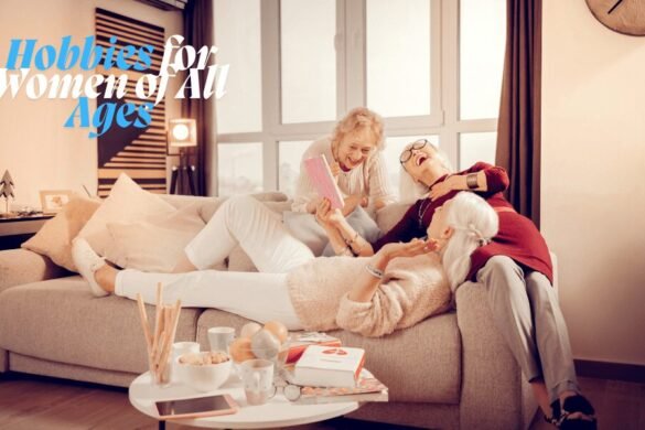 40 Interesting Hobbies for Women That Spark Joy